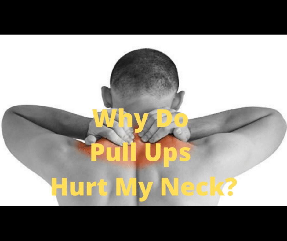 Neck Pain Ruining Your Pull-Ups? Uncover the Causes & Solutions! - My ...
