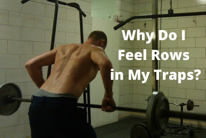Why Do I Feel Rows in My Traps? (6 Things You Should Know) - My ...