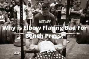 Why is Elbow Flaring Bad For Bench Press? (Explained!) - My Bodyweight ...