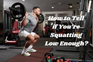How to Tell if You’re Squatting Low Enough? (Explained!) - My ...